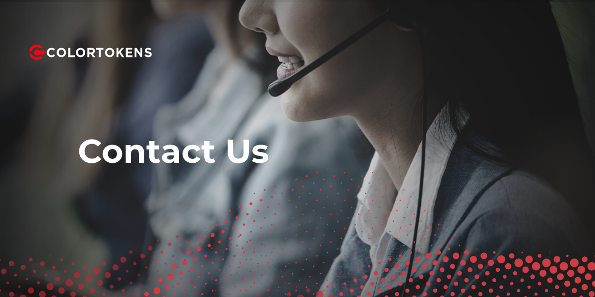 Contact Us | ColorTokens Zero Trust Security